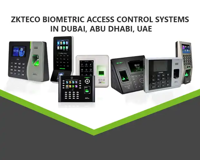 ZKTeco Biometric Access Control Systems in Dubai, UAE