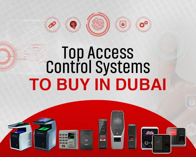Best Access Control System to Buy in Dubai,UAE | Infome | Blog