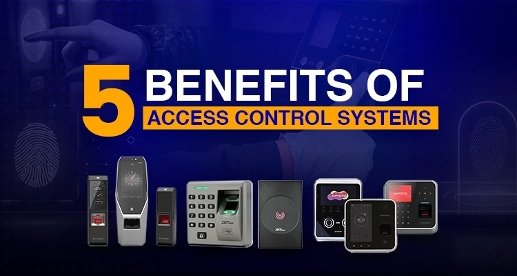 5 Benefits of Access Control Systems for Modern Enterprises